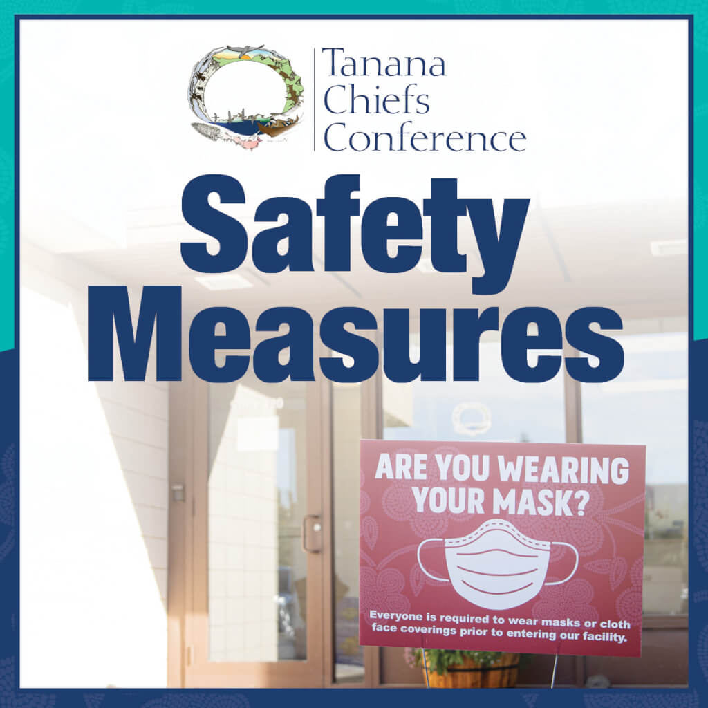 UPDATE: COVID-19 Safety Measures – Tanana Chiefs Conference
