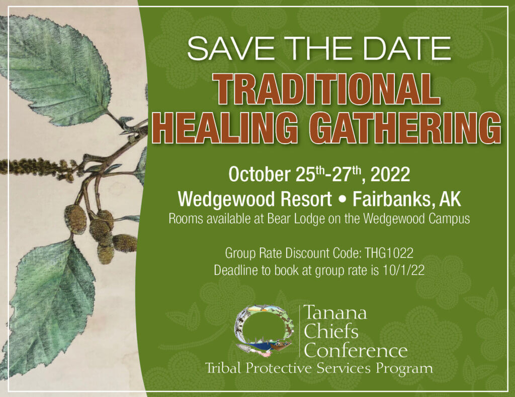 Traditional Healing Gathering – Tanana Chiefs Conference