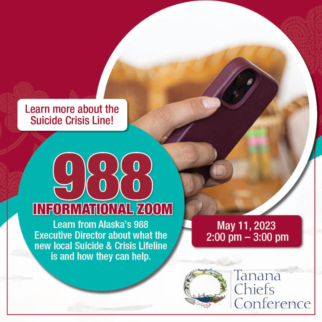 988 Suicide Crisis Line Information Session – Tanana Chiefs Conference