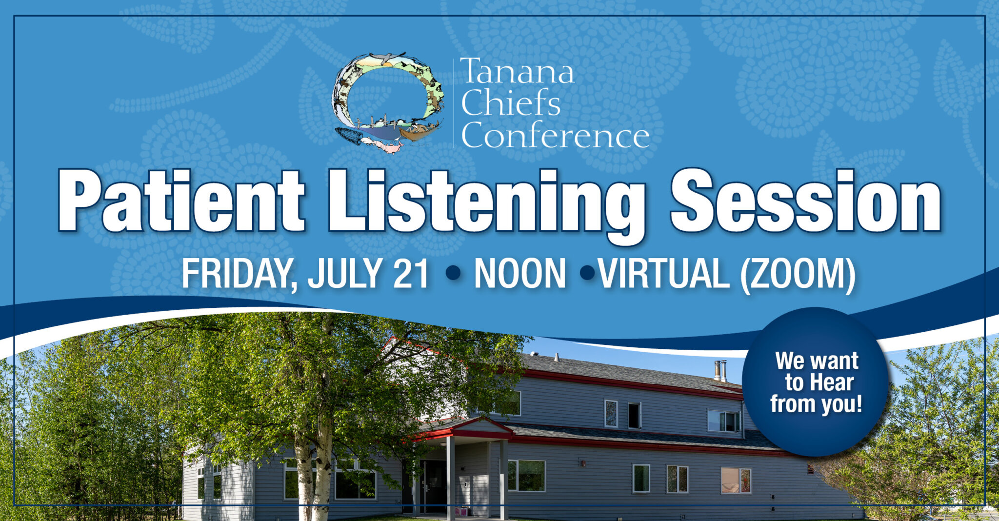 Patient Listening Session – Tanana Chiefs Conference