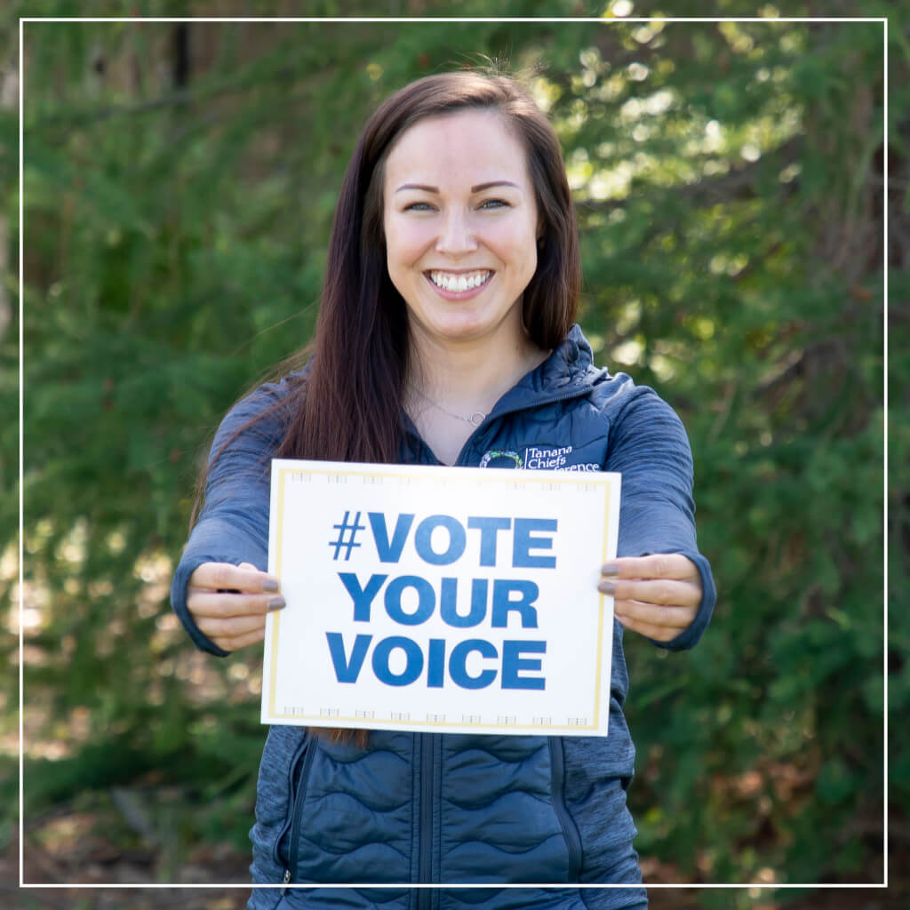 Get Out the Native Vote – Tanana Chiefs Conference