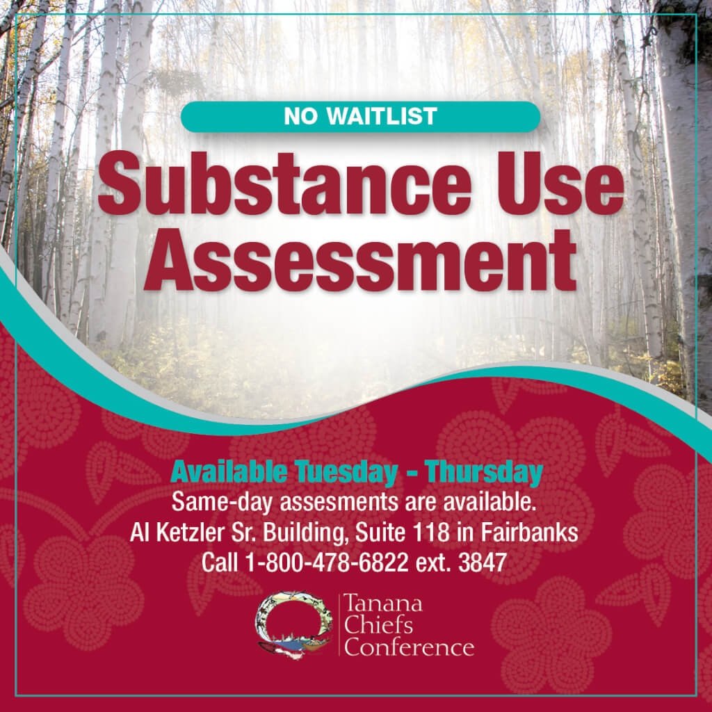 No Waitlist for Substance Use Assessments – Tanana Chiefs Conference