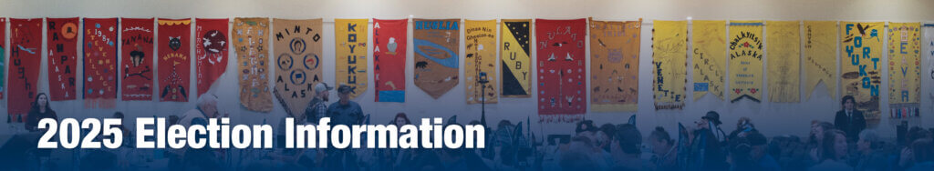 TCC Election Information 2025 – Tanana Chiefs Conference